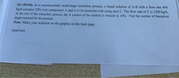 Q3 (30/100). In a countercurrent multi-stage | Chegg.com
