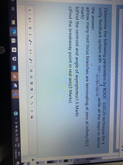Solved к Determine the following parameters by ROOT LOCUS | Chegg.com