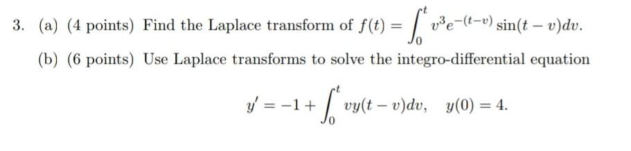 Solved (a) (4 points) Find the Laplace transform of | Chegg.com