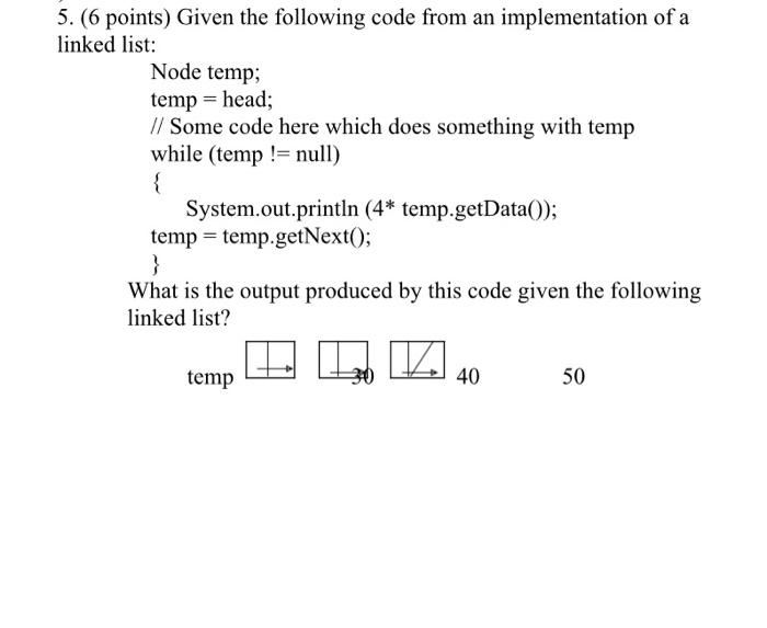 Solved 5. (6 points) Given the following code from an | Chegg.com