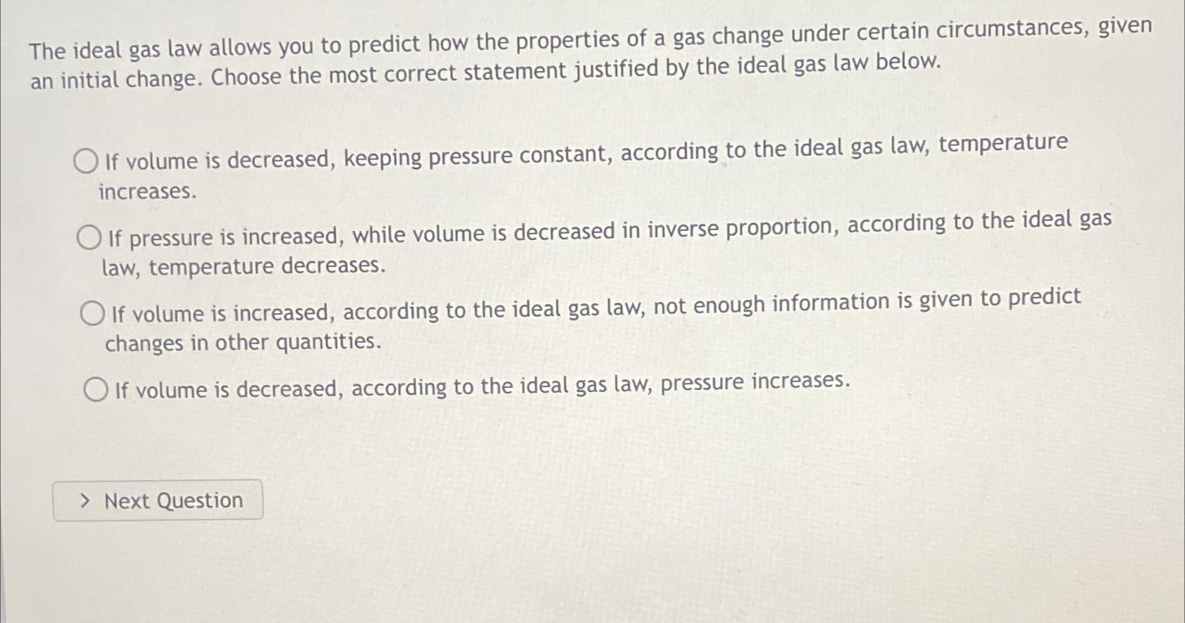 Solved The ideal gas law allows you to predict how the | Chegg.com