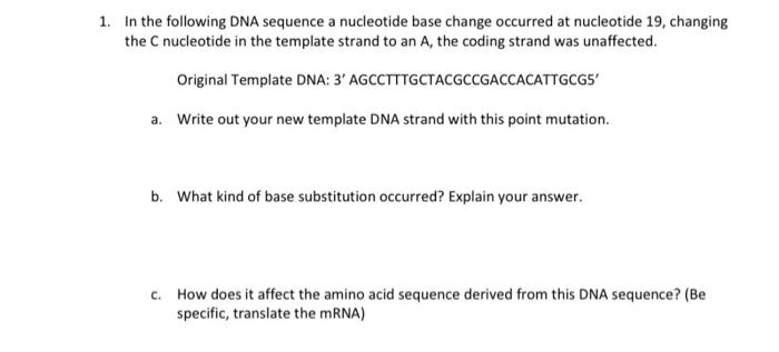Solved 1. In the following DNA sequence a nucleotide base | Chegg.com