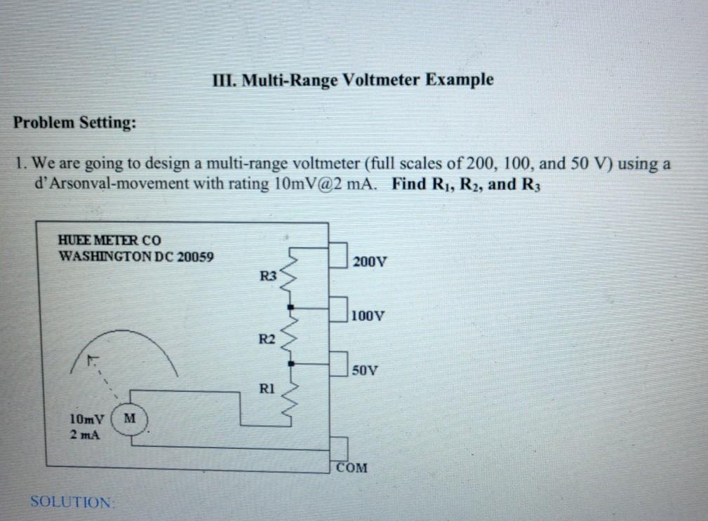 Solved III. Multi-Range Voltmeter Example Problem Setting: | Chegg.com