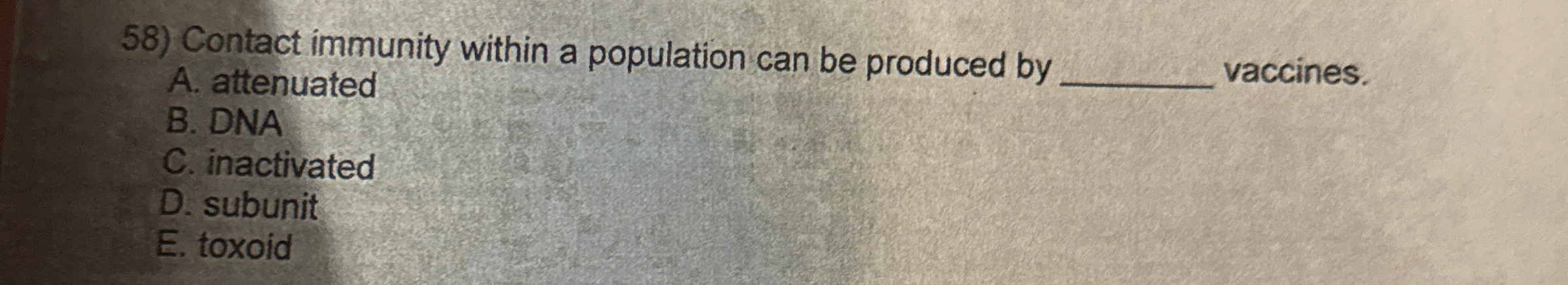Solved Contact immunity within a population can be produced | Chegg.com