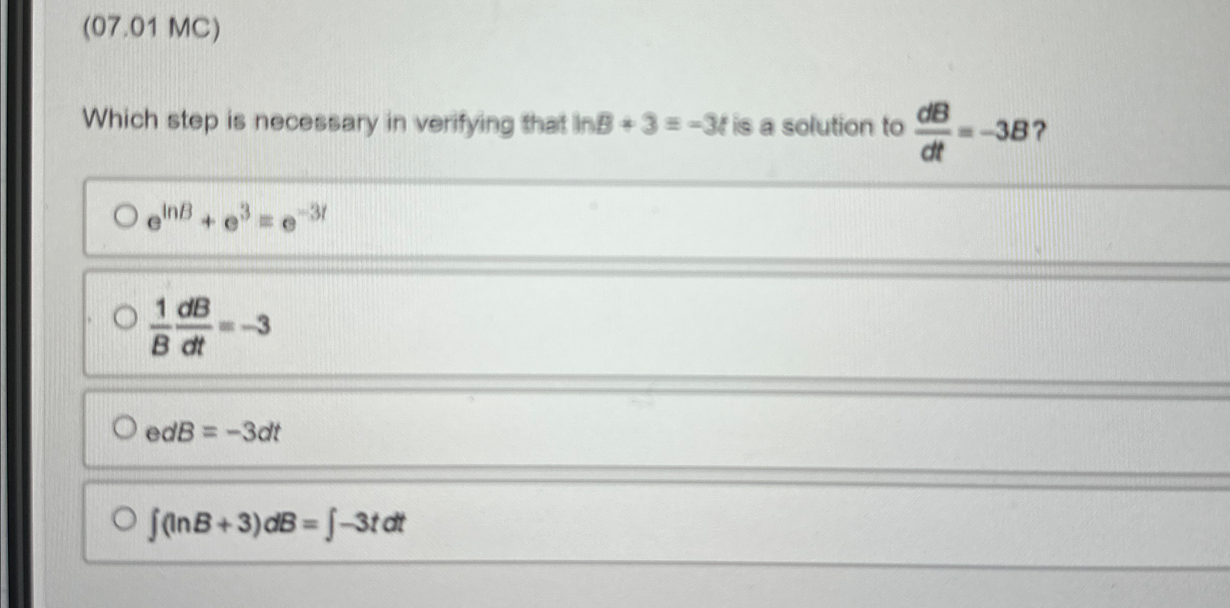 Solved (07.01 ﻿MC)Which step is necessary in verifying that | Chegg.com