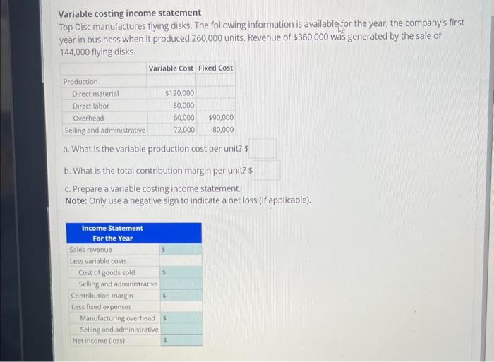 Solved Variable costing income statement Top Disc | Chegg.com