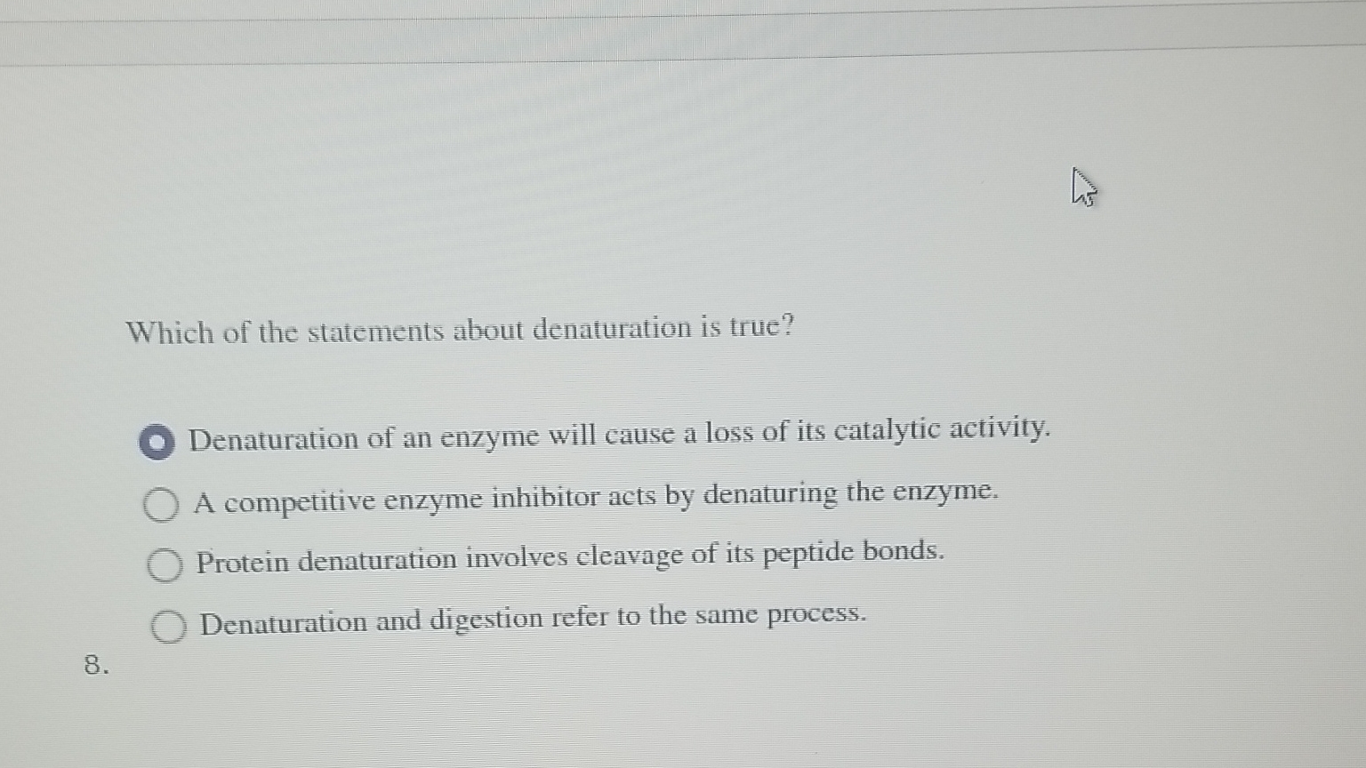 Solved Which of the statements about denaturation is | Chegg.com