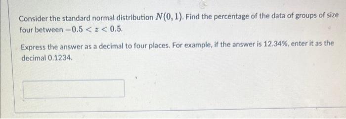 Solved Consider the standard normal distribution N(0,1). | Chegg.com
