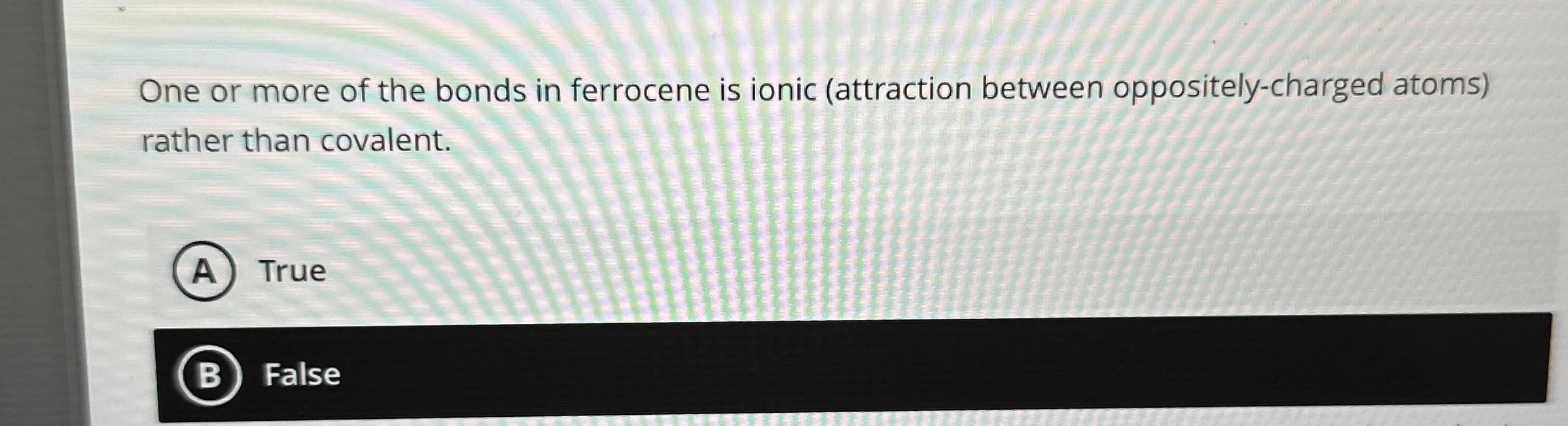 Solved One or more of the bonds in ferrocene is ionic | Chegg.com
