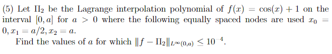Solved Let Π2 ﻿be the Lagrange interpolation polynomial of | Chegg.com