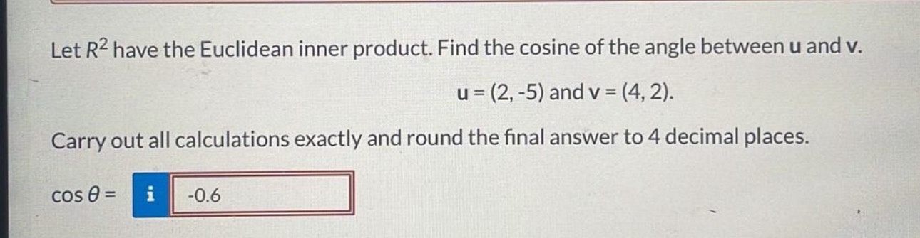 Solved Let R2 ﻿have the Euclidean inner product. Find the | Chegg.com