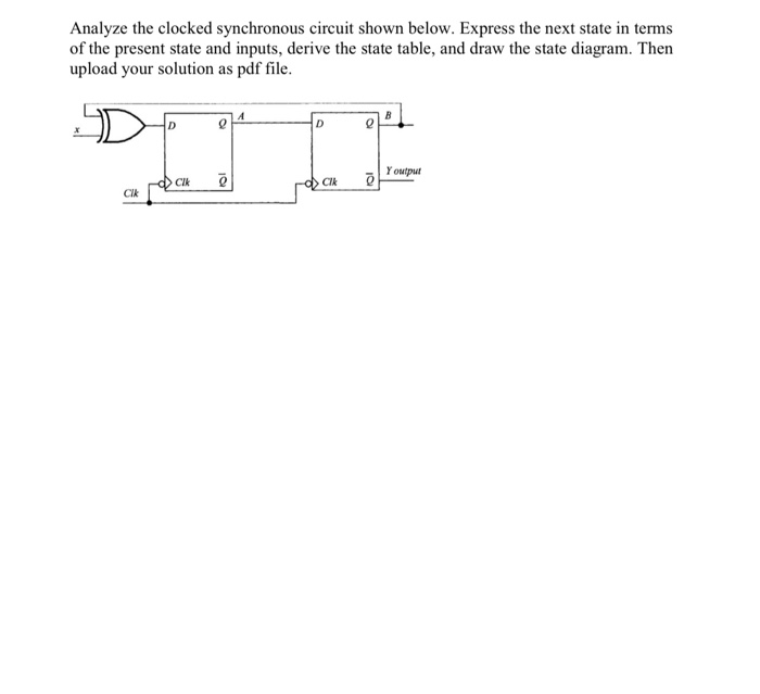 Solved Analyze the clocked synchronous circuit shown below. | Chegg.com