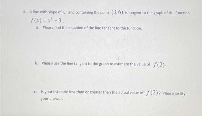 Solved 4. A line with slope of 6 and containing the point | Chegg.com