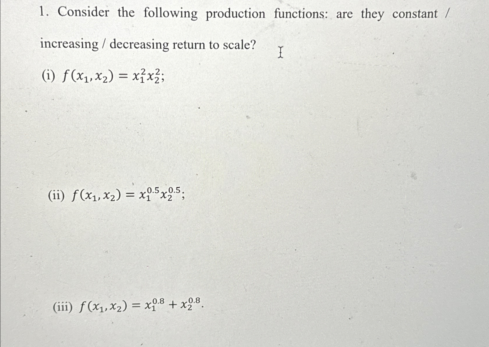 Solved Consider the following production functions: are they | Chegg.com