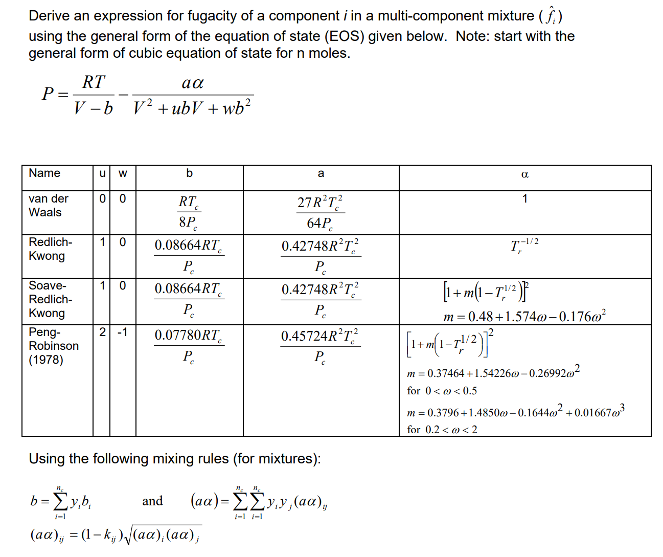 Solved Derive an ﻿expression for fugacity of ﻿a component | Chegg.com