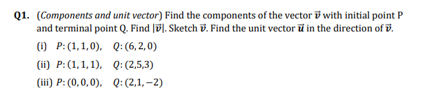 Solved Q1. (Components and unit vector) ﻿Find the components | Chegg.com