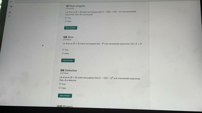Solved Save Answer Q10 Powers 2.5 Points Let A be an (3 x 3) | Chegg.com Solved Save Answer Q10 Powers 2.5 Points Let A be an (3 x 3) | Chegg.com