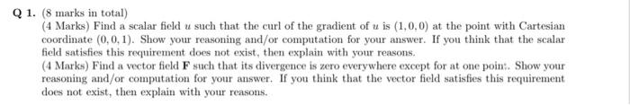 Solved 1. (8 marks in total ) (4 Marks) Find a scalar field | Chegg.com Solved 1. (8 marks in total ) (4 Marks) Find a scalar field | Chegg.com