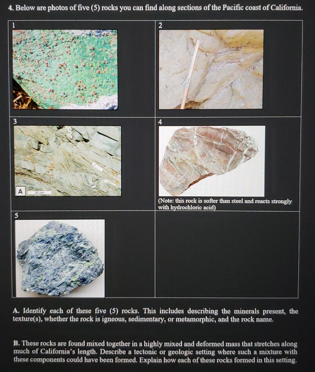 Solved 4. Below are photos of five (5) rocks you can find | Chegg.com