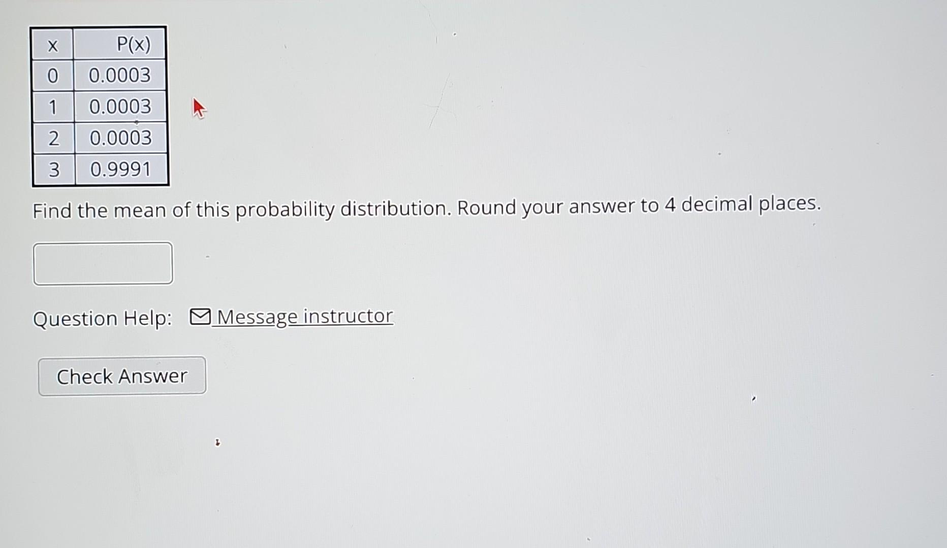 Solved Find the mean of this probability distribution. Round | Chegg.com