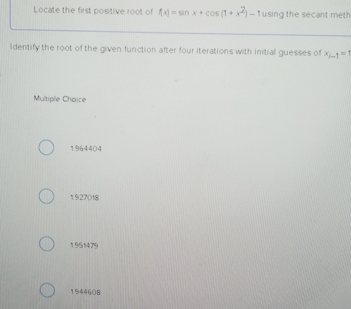 Locate the first positive root of | Chegg.com