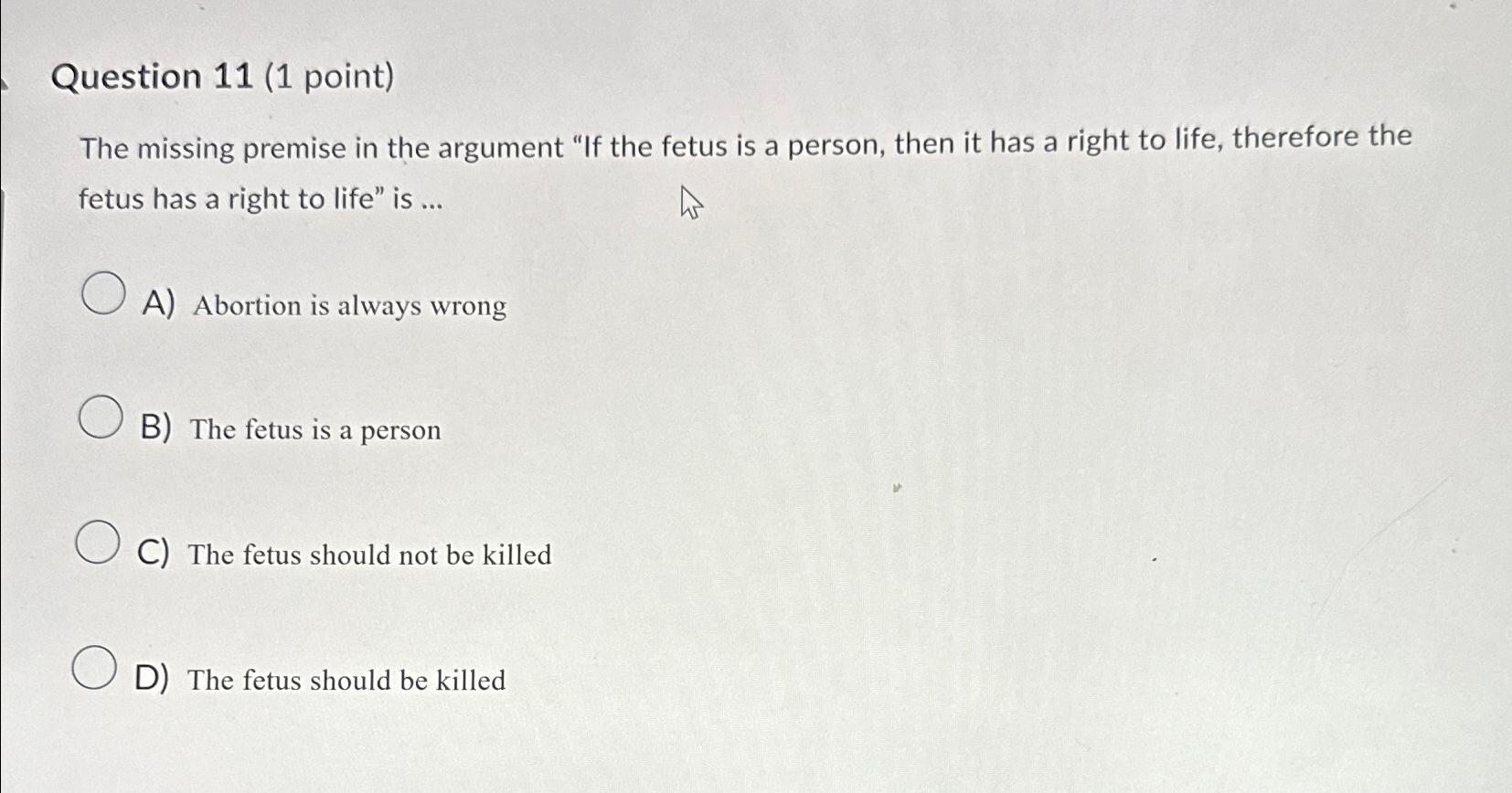 Solved Question 11 (1 ﻿point)The missing premise in the | Chegg.com