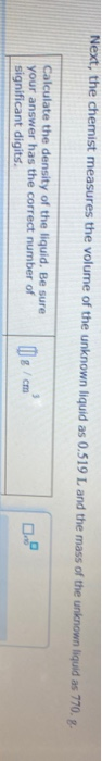Solved Next, the chemist measures the volume of the unknown | Chegg.com