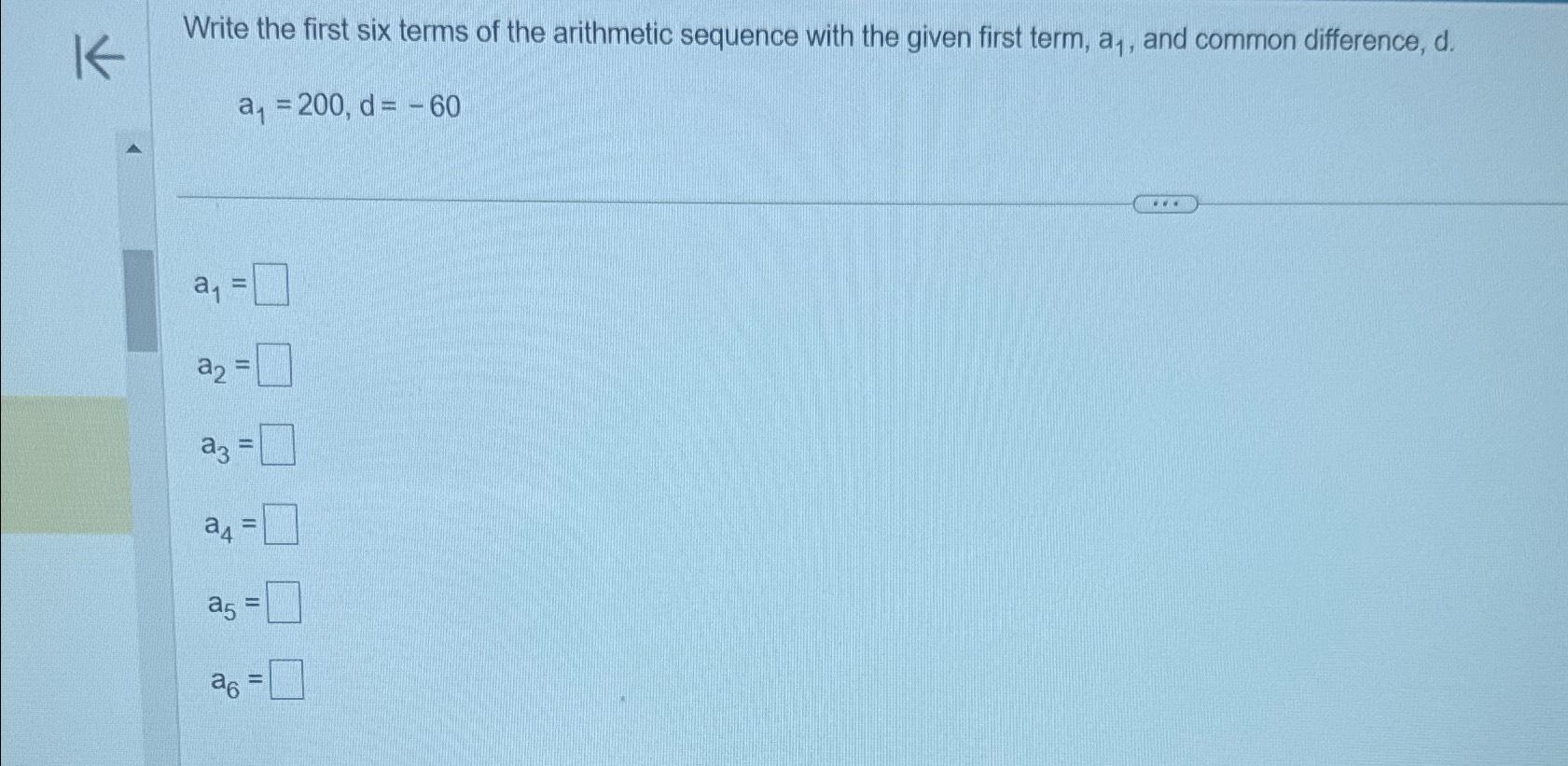 Solved Write the first six terms of the arithmetic sequence | Chegg.com