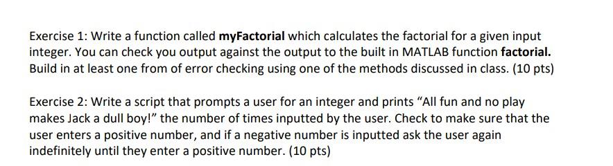 Solved Exercise 1: Write a function called myFactorial which | Chegg.com