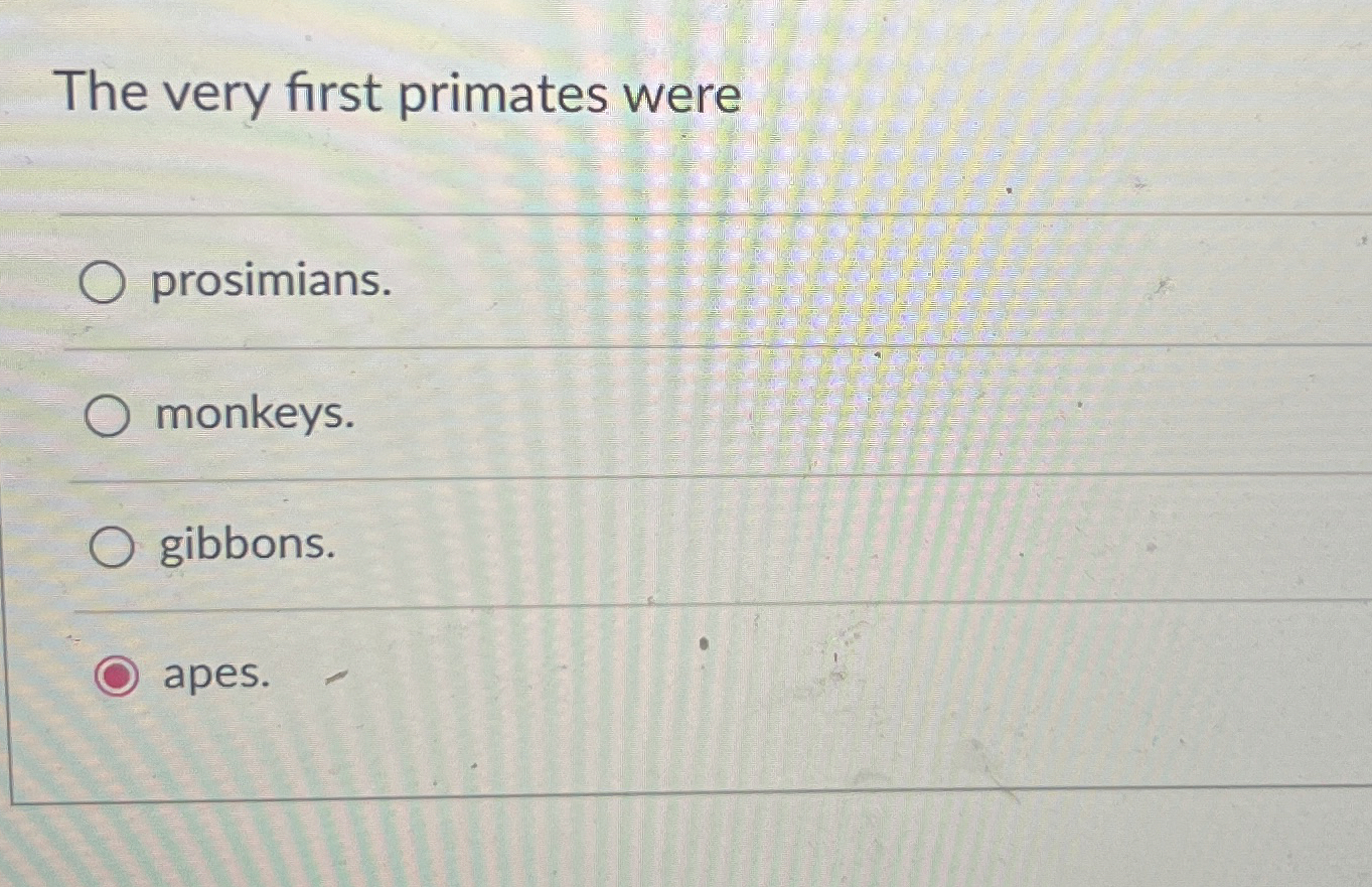 Solved The very first primates | Chegg.com