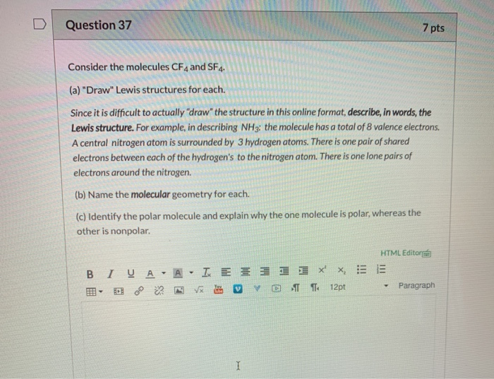 Solved Question 37 7 pts ots Consider the molecules CF4 and | Chegg.com