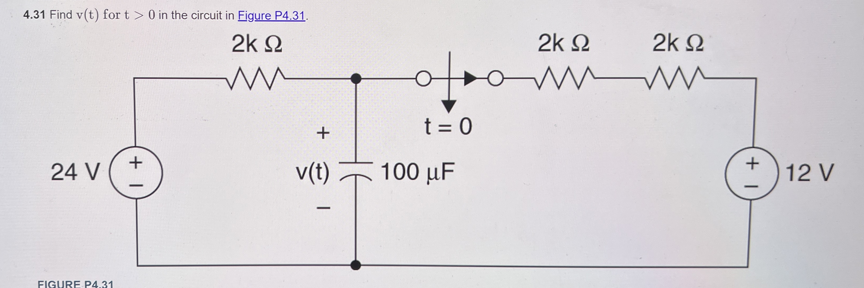 Solved 4.31 ﻿Find v(t) ﻿for t>0 ﻿in the circuit in Figure | Chegg.com