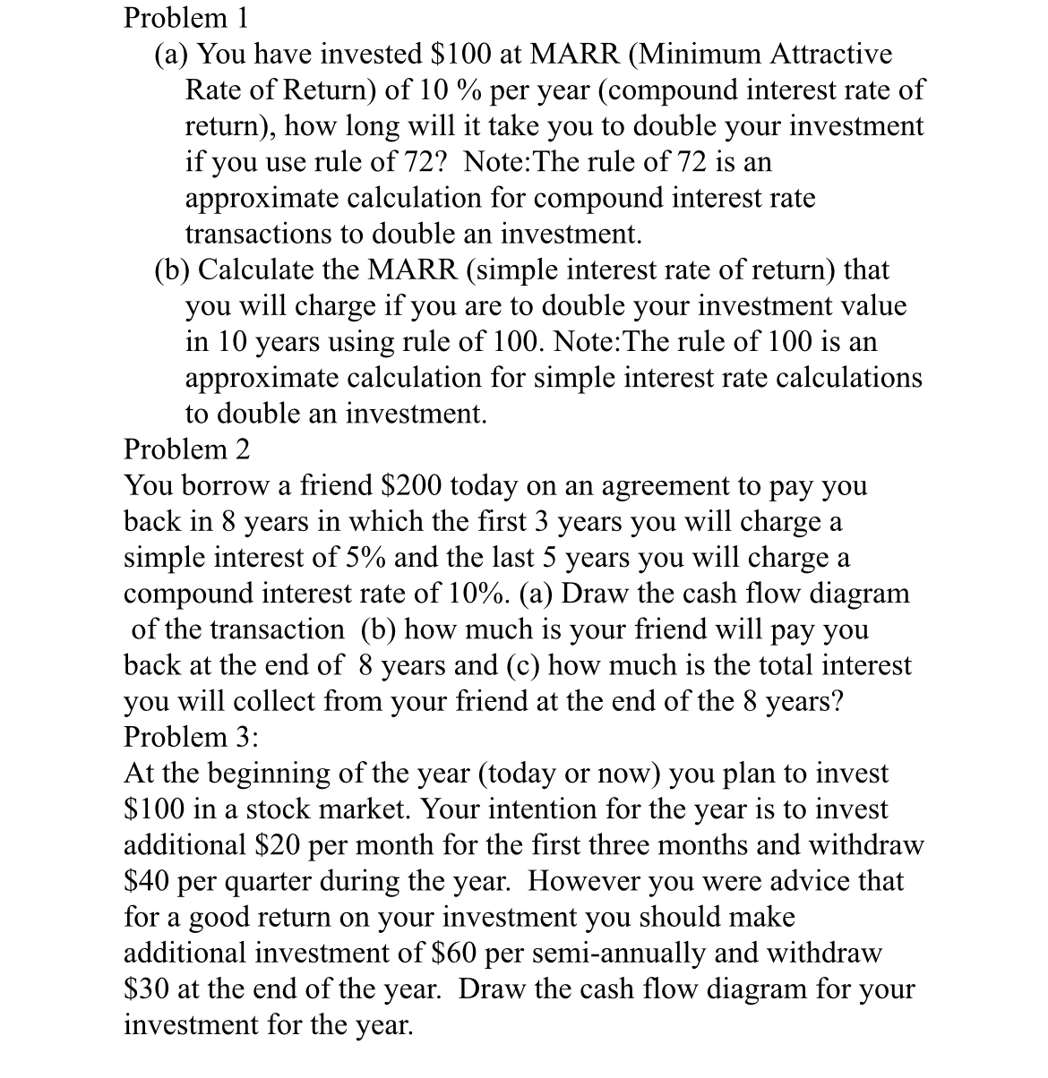 Solved Problem 1(a) ﻿You have invested $100 ﻿at MARR | Chegg.com