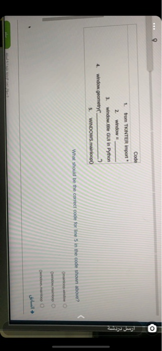Solved Code 1. from TKINTER Import . 2. window 3. | Chegg.com