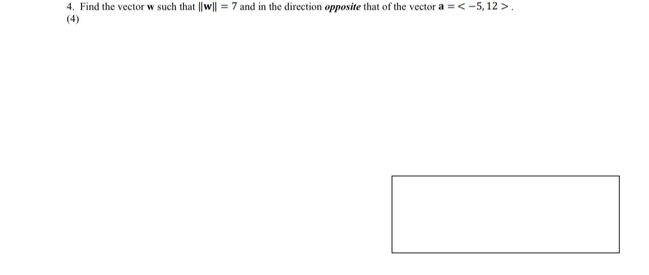 Solved Find the vector w ﻿such that ||w||=7 ﻿and in the | Chegg.com