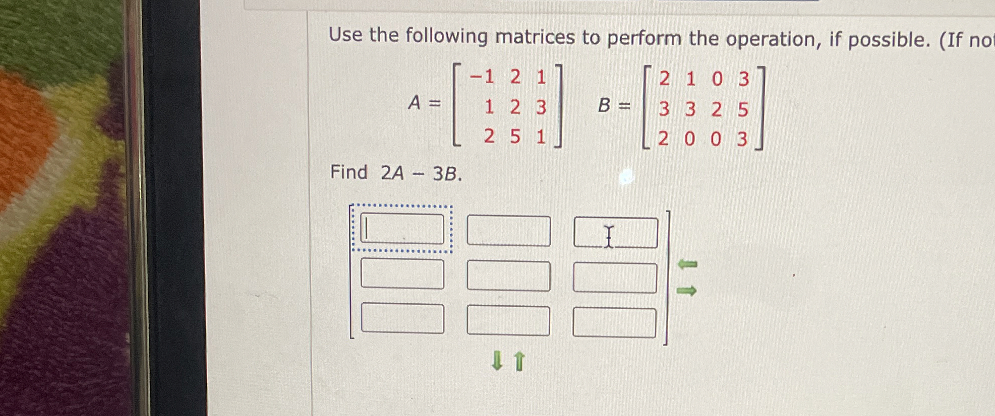 Use the following matrices to perform the operation, | Chegg.com