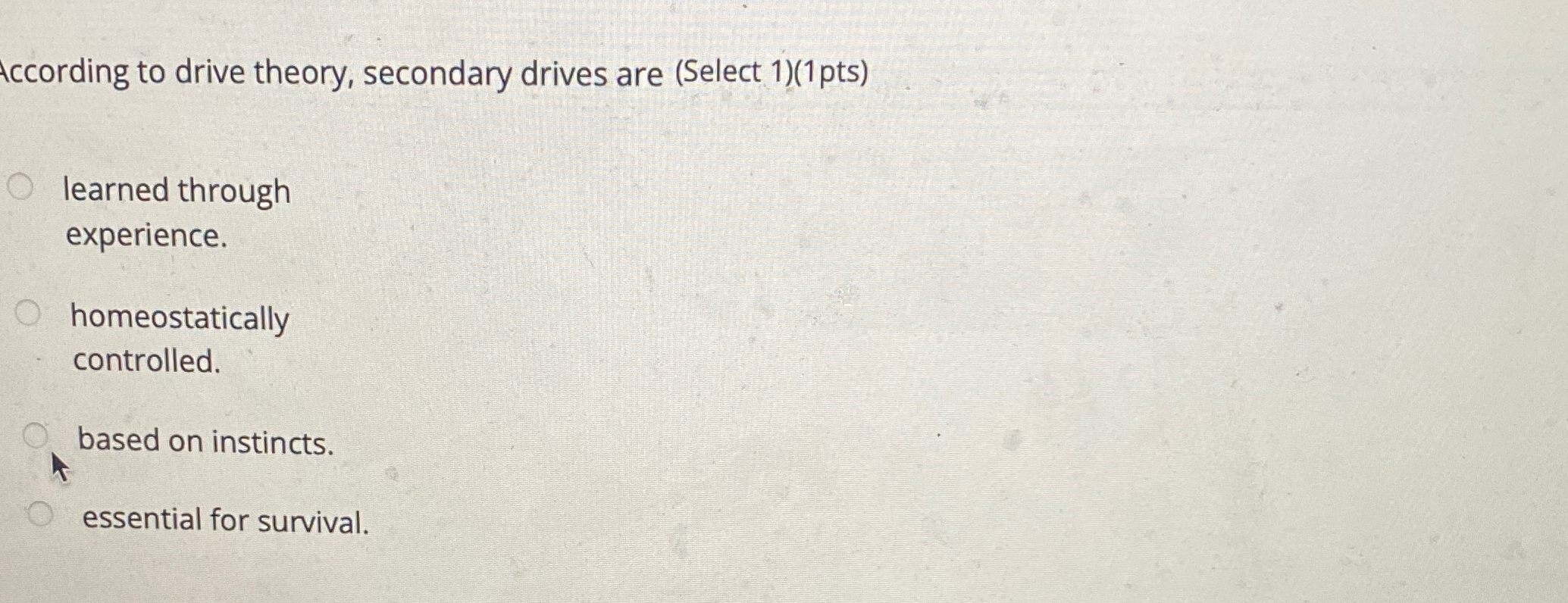 Solved According to drive theory, secondary drives are | Chegg.com