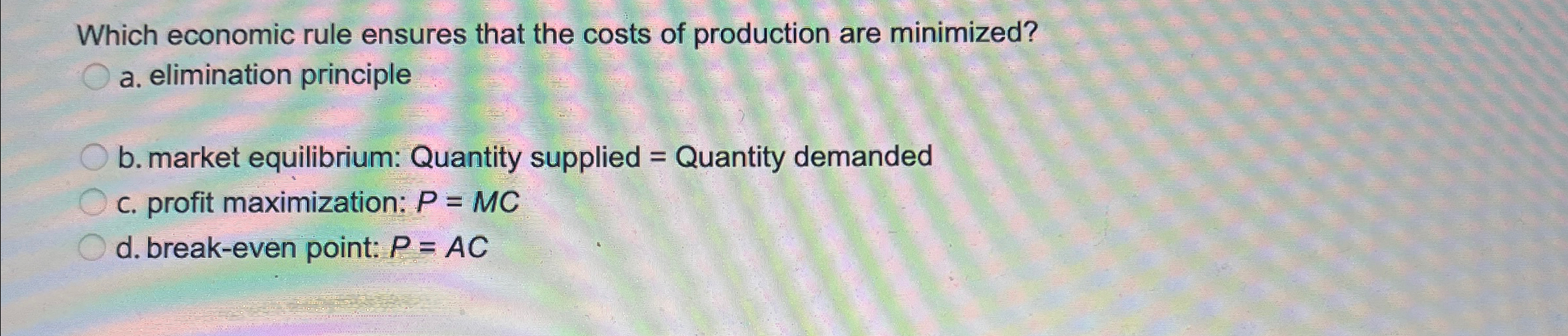 Solved Which economic rule ensures that the costs of | Chegg.com
