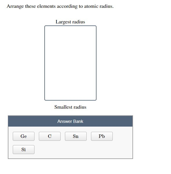 Solved Arrange these elements according to atomic radius. | Chegg.com