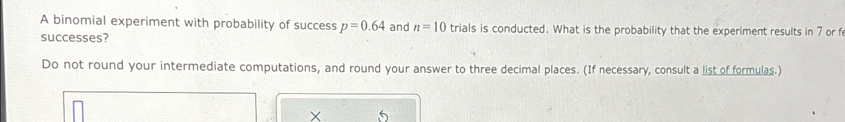 Solved A binomial experiment with probability of success | Chegg.com