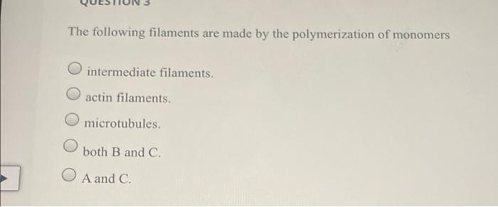 Solved The following filaments are made by the | Chegg.com