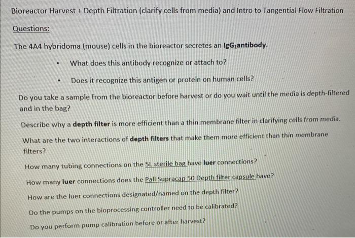 Bioreactor Harvest + Depth Filtration (clarify cells | Chegg.com