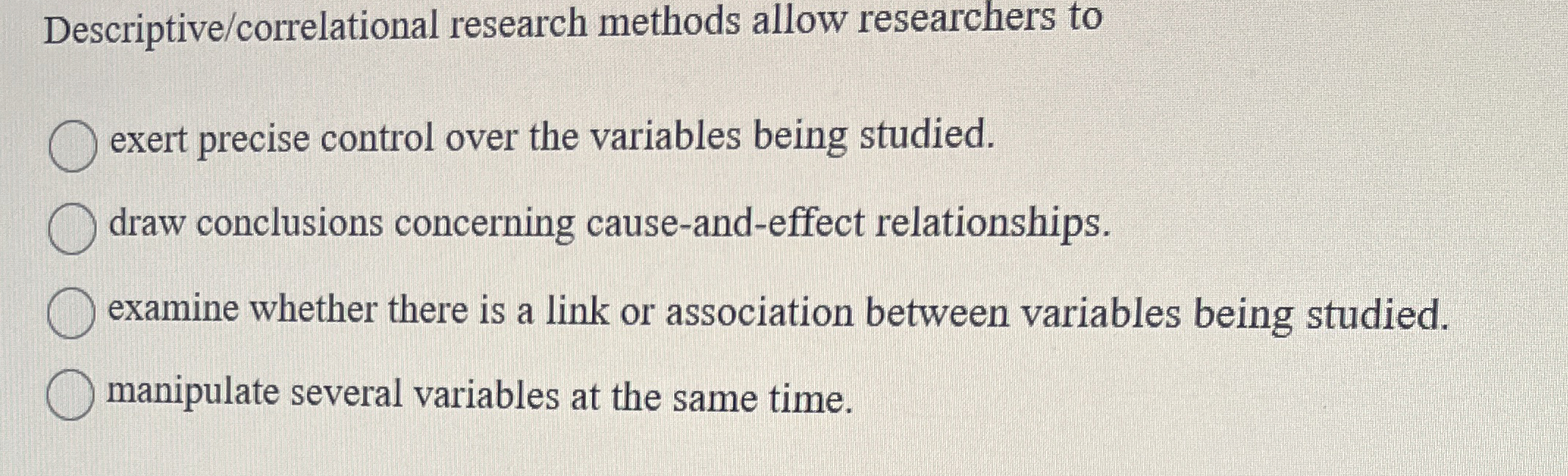 Solved Descriptive/correlational research methods allow | Chegg.com