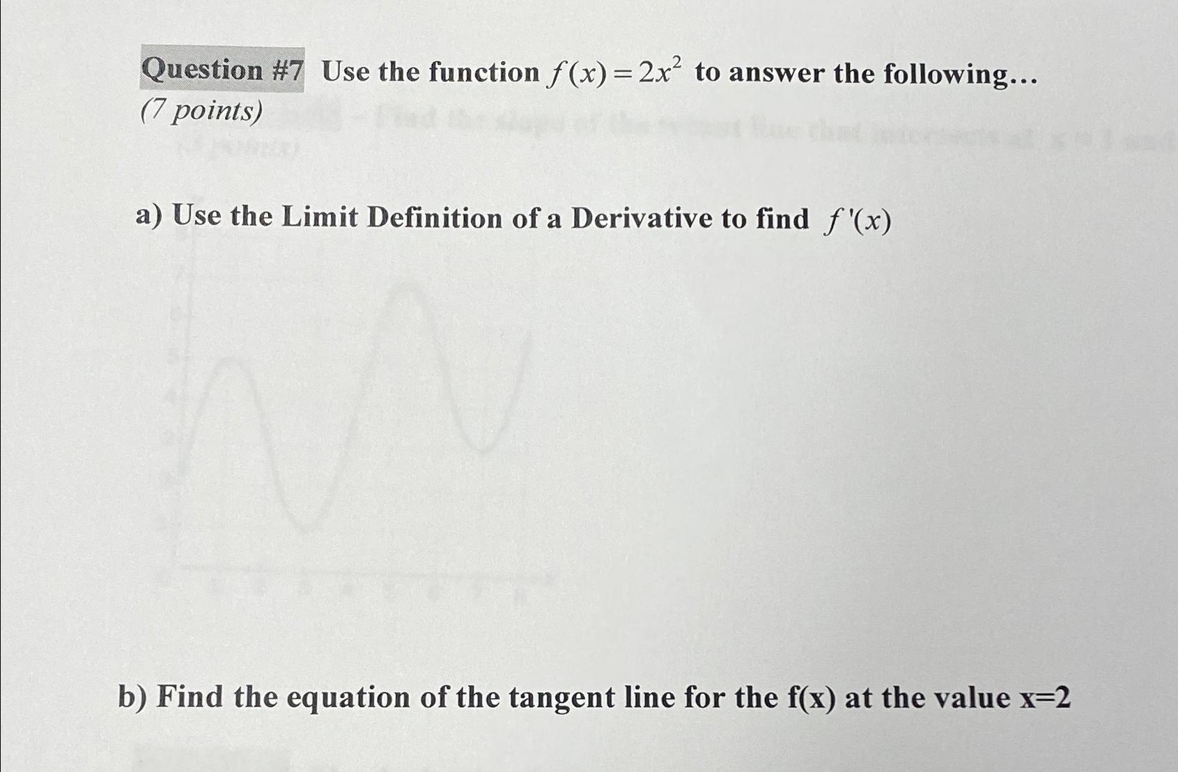 Solved Question #7 ﻿Use the function f(x)=2x2 ﻿to answer the | Chegg.com