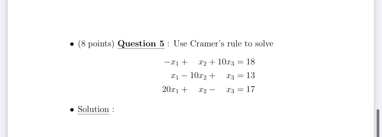 Solved (8 ﻿points) ﻿Question 5 ﻿: Use Cramer's rule to | Chegg.com