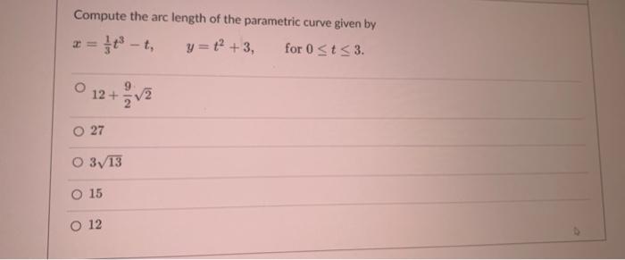 Solved Compute the arc length of the parametric curve given | Chegg.com