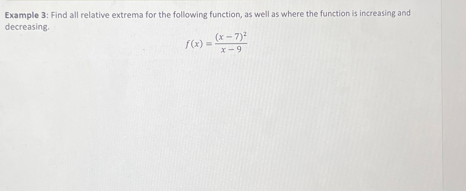 Solved Example 3: Find all relative extrema for the | Chegg.com