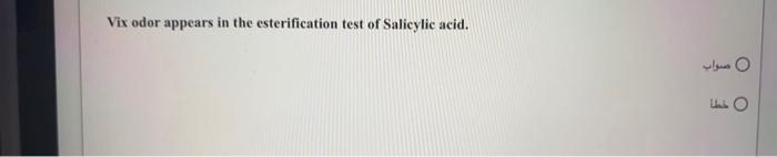 Solved Vix odor appears in the esterification test of | Chegg.com