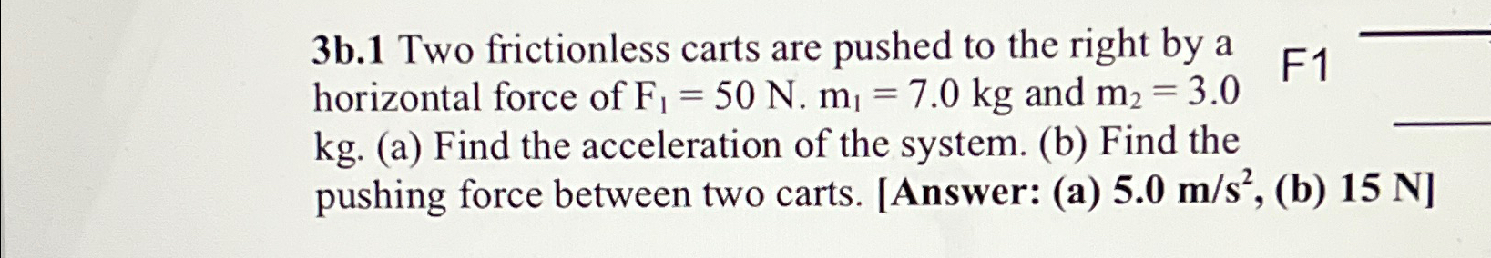 Solved 3b. 1 ﻿Two frictionless carts are pushed to the right | Chegg.com