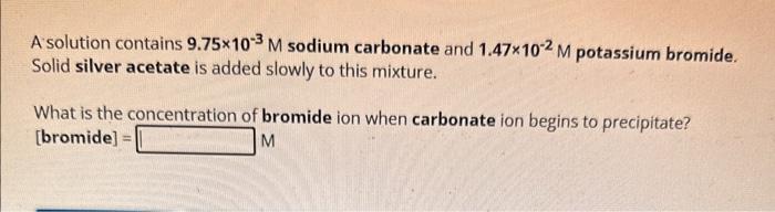 Solved A solution contains 1.25×10−2M iron(II) acetate and | Chegg.com